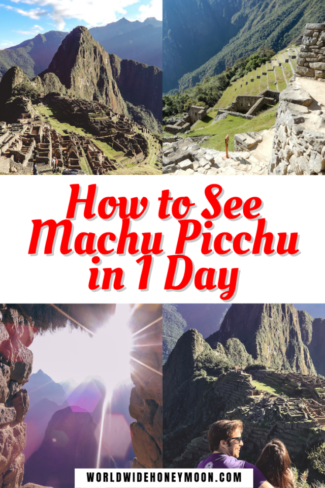 Perfect Machu Picchu Itinerary: How to Visit Machu Picchu in One Day ...
