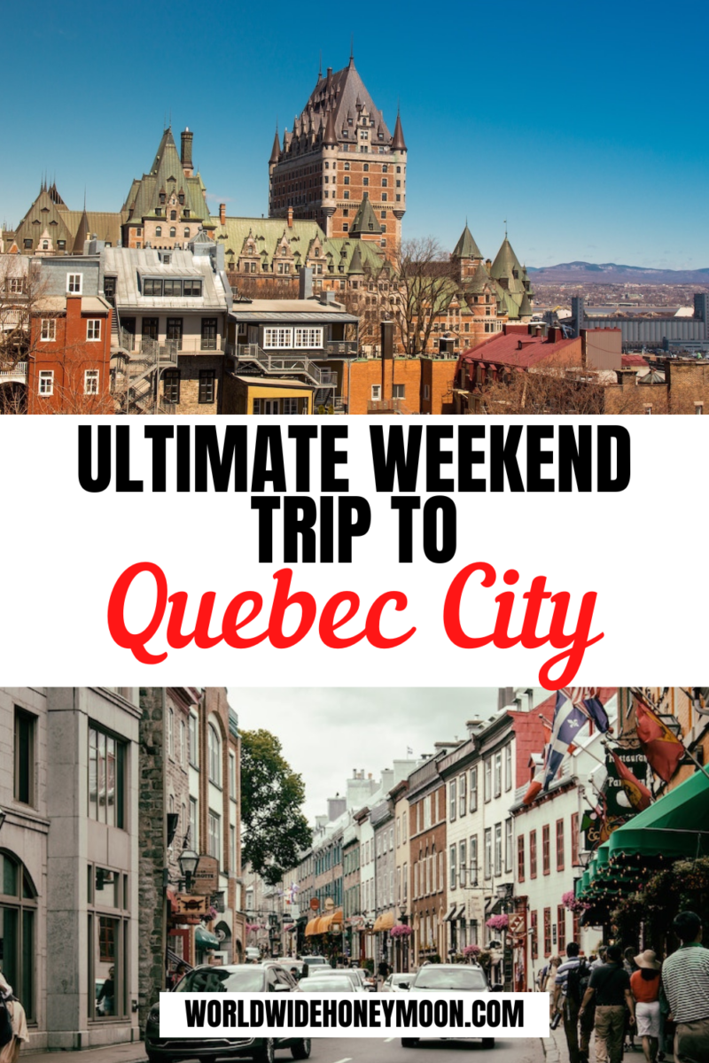 Only 2 Days in Quebec City Itinerary You Need For 2026 - World Wide ...