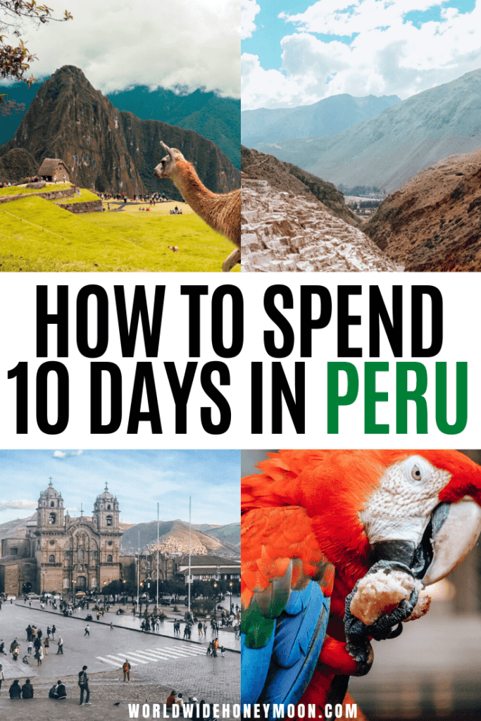 Our Ultimate 10 Days in Peru Itinerary (2026): Machu Picchu, Amazon ...