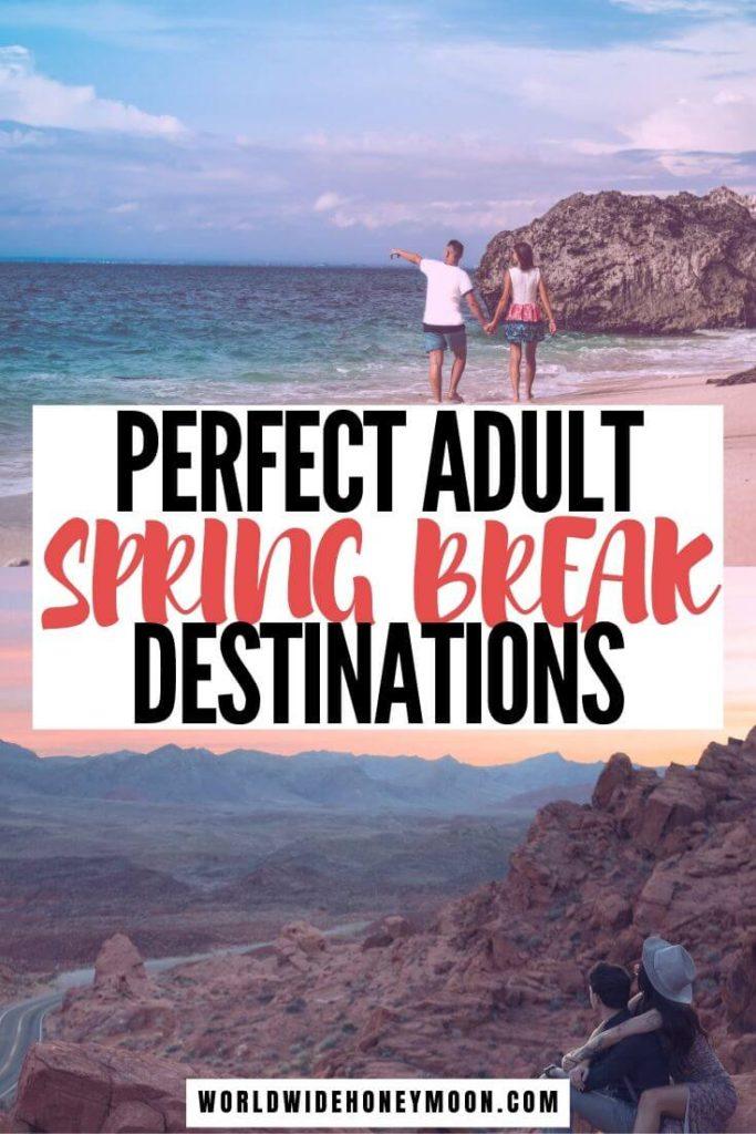 The Best Adult Spring Break Destinations - World Wide Honeymoon