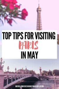 Top 10 Tips For Visiting Paris in May: Top Things to do in Paris in May ...