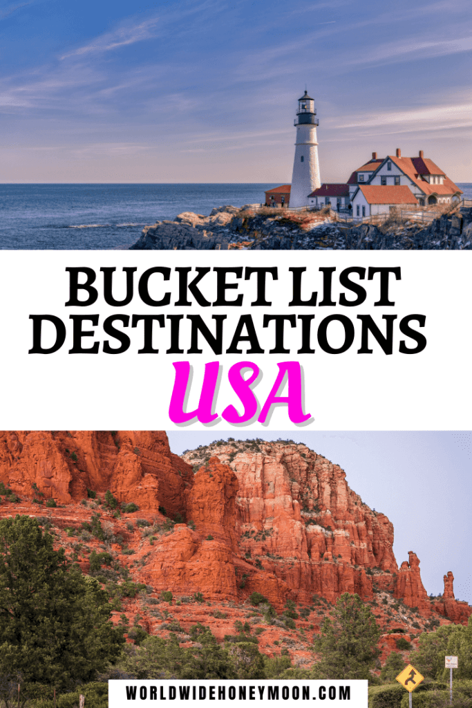 The Ultimate 40 USA Bucket List Travel Destinations World Wide Honeymoon
