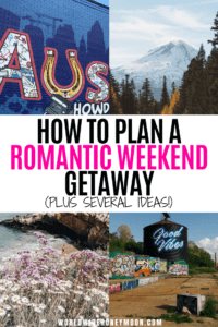 Complete Guide to Planning the Perfect Romantic Weekend Getaway (Plus ...