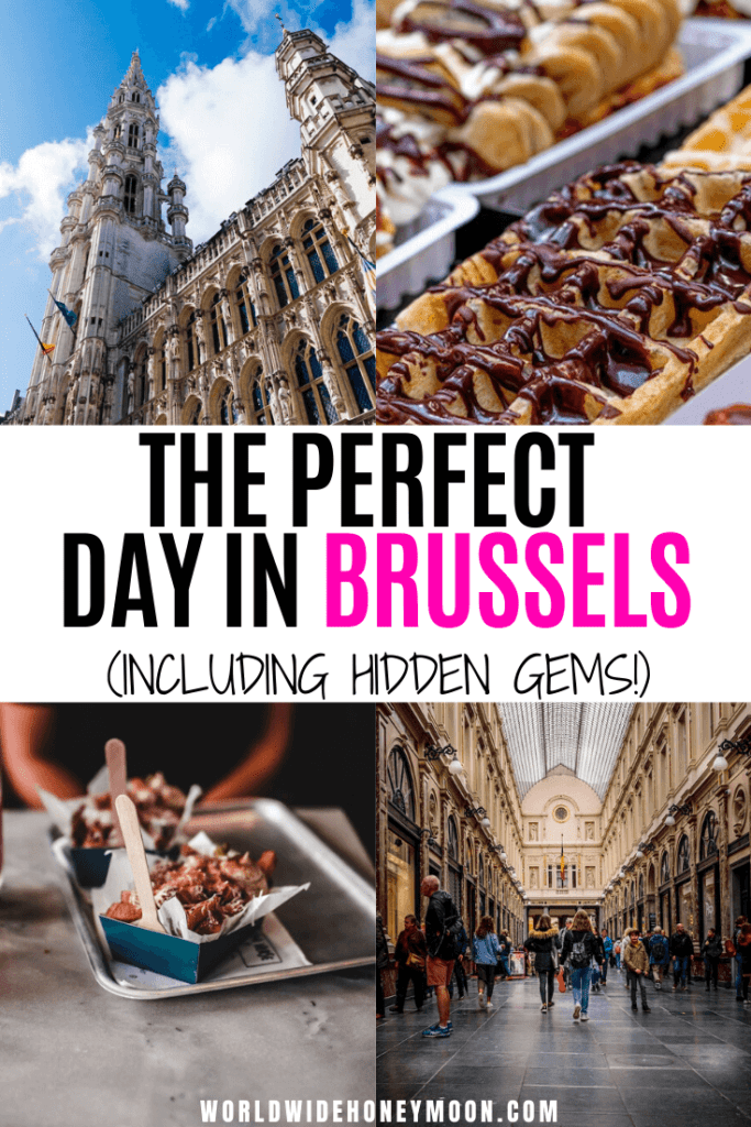 One Day in Brussels: The Perfect Brussels Itinerary That'll Make You Want to Visit ASAP - World ...