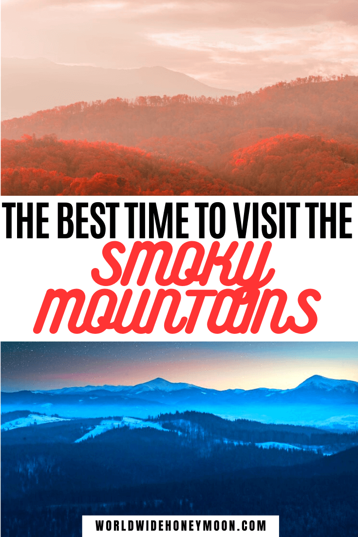 Best Time to Visit the Smoky Mountains - World Wide Honeymoon