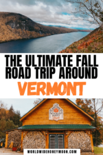 The Ultimate Vermont Road Trip Itinerary in a Week - World Wide Honeymoon