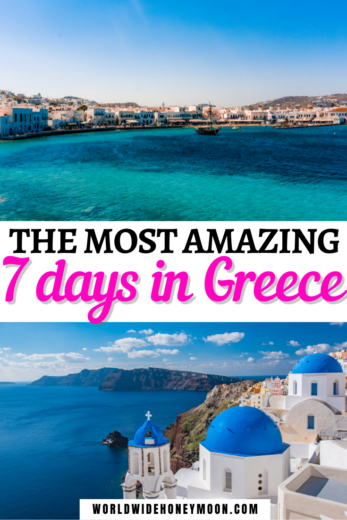 The Perfect Greece Itinerary in 7 Days - World Wide Honeymoon