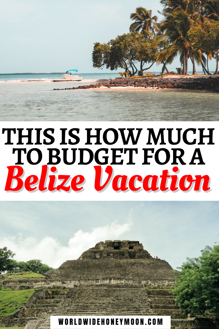 How Much Does a Trip to Belize Cost? - World Wide Honeymoon