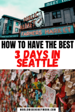 Our Perfect Seattle 3 Day Itinerary: Expert Tips For the Perfect ...