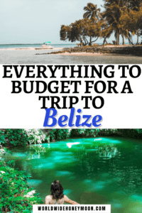 How Much Does a Trip to Belize Cost? - World Wide Honeymoon
