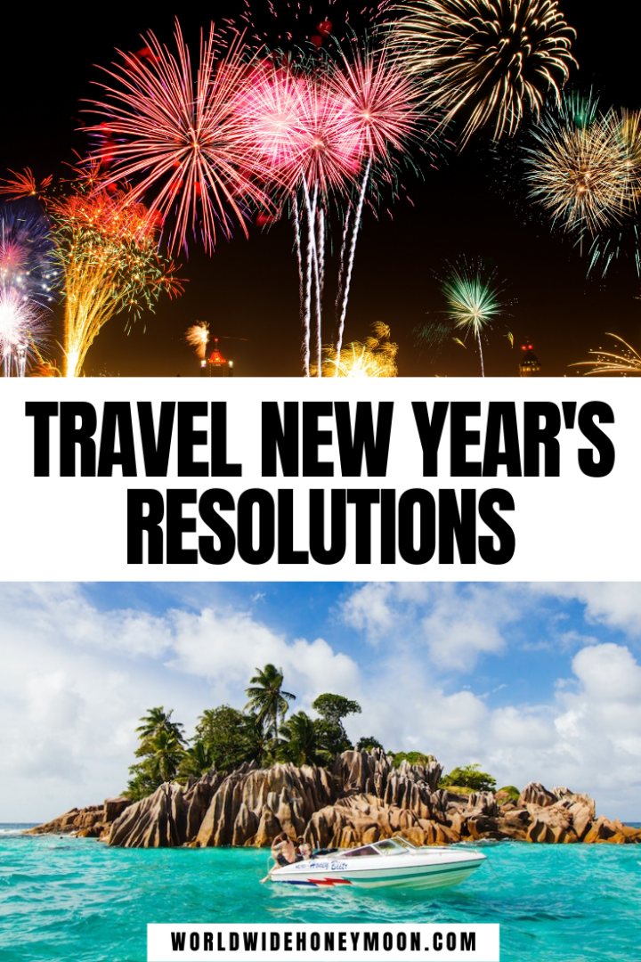 Travel New Year's Resolutions - World Wide Honeymoon