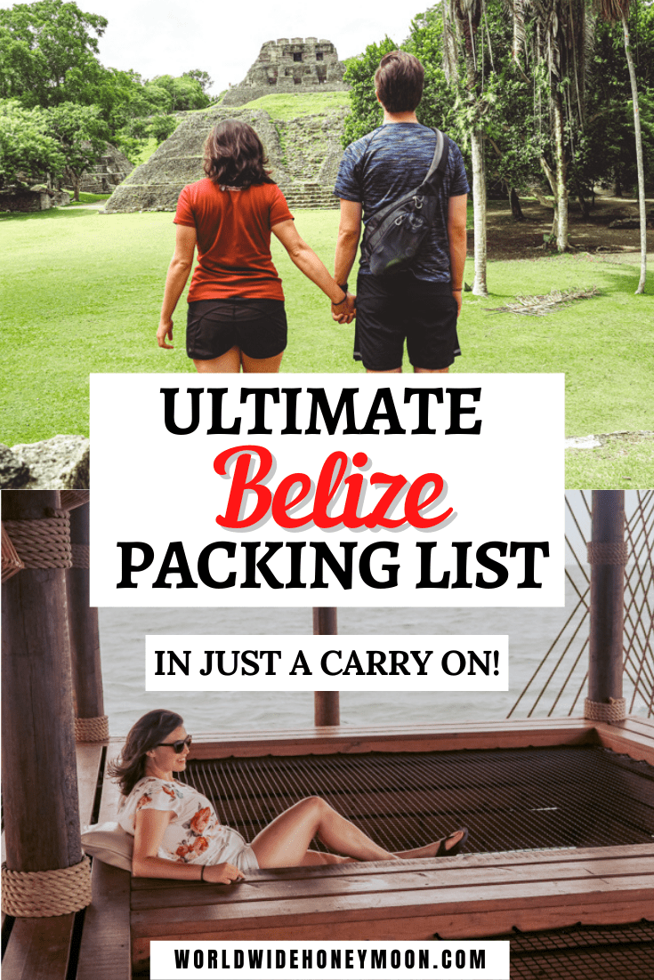 The Ultimate Belize Packing List … In Just A Carry-On! - World Wide Honeymoon