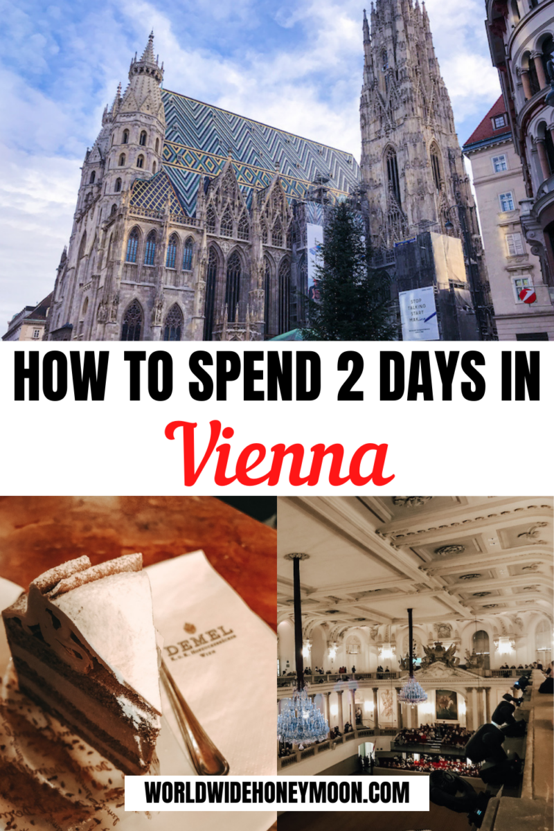 Ultimate 2 Days in Vienna Itinerary - World Wide Honeymoon