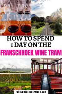 Ultimate Franschhoek Wine Tram Guide: Best Route, When to Visit, and ...