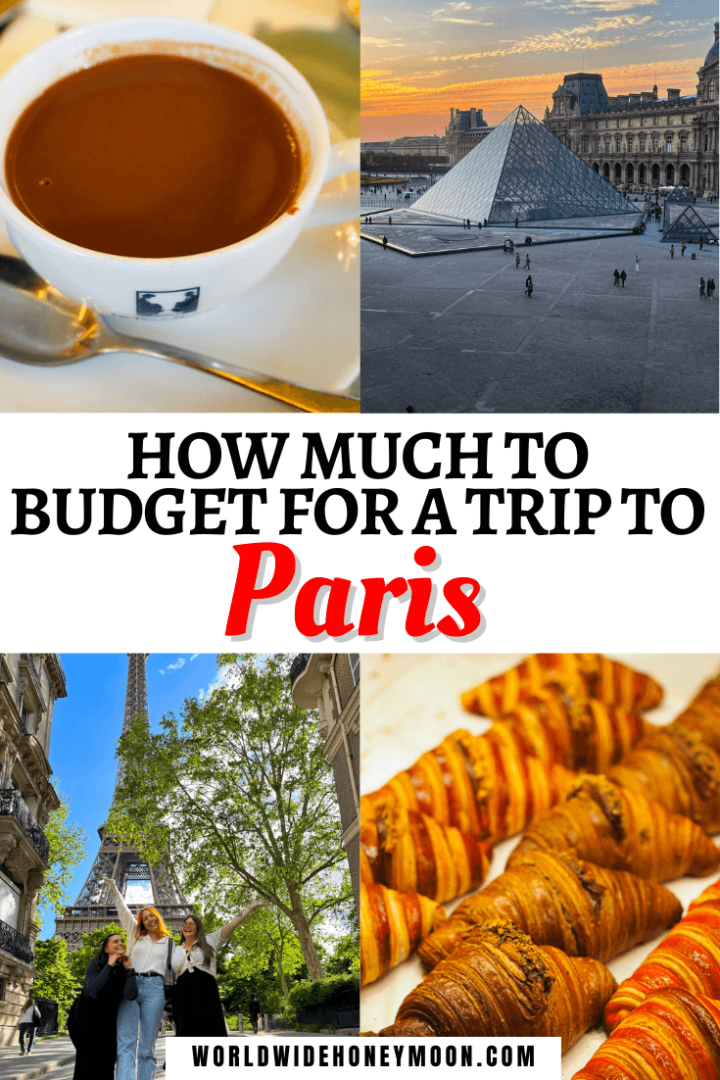 How Much Does a Trip to Paris Cost? The Perfect Budget For Paris in ...